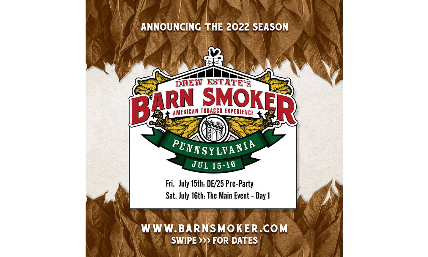 Drew Estate Announces Barn Smoker Dates for 2022 | Cigar Snob Magazine