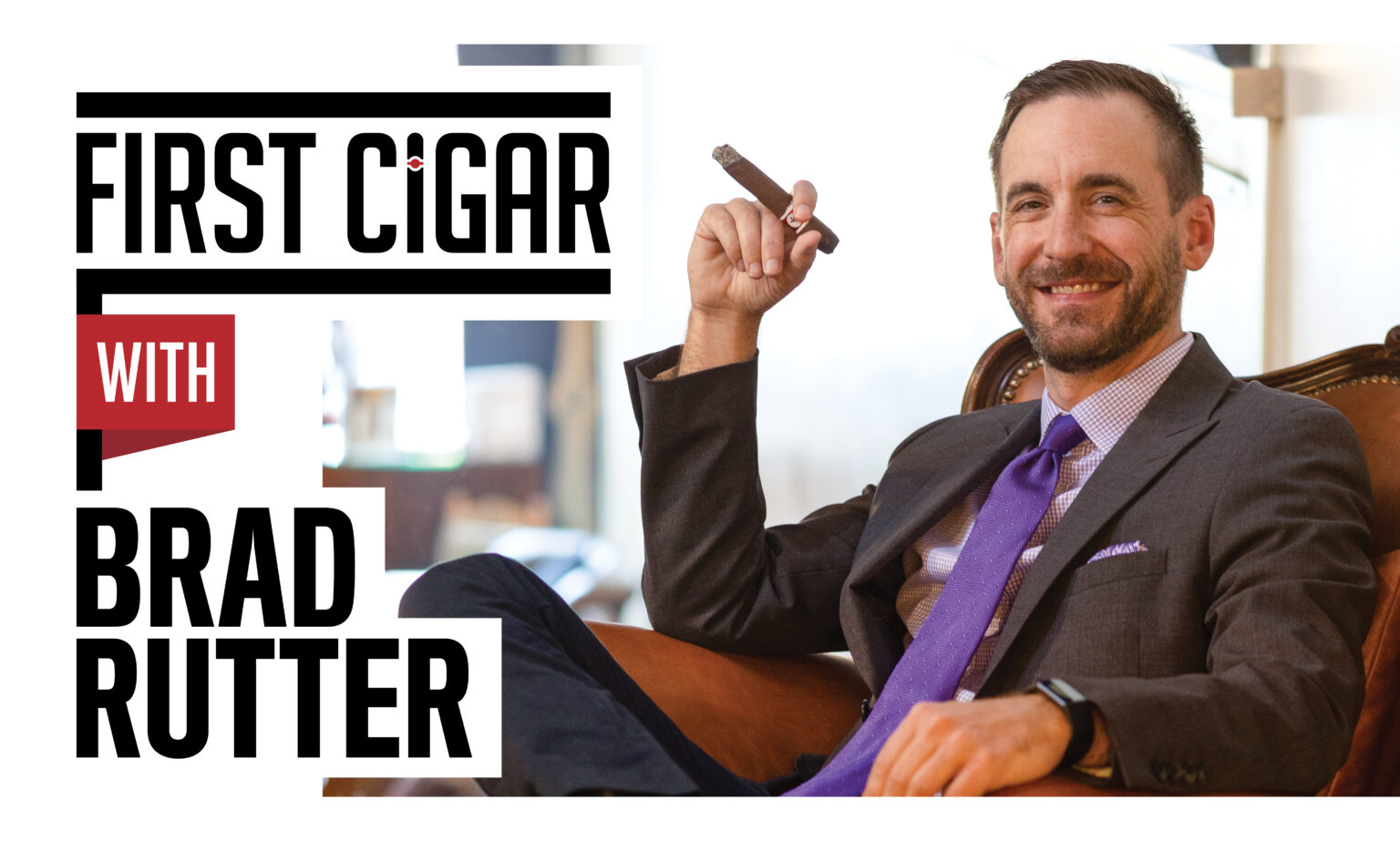 First Cigar: Brad Rutter | Cigar Snob Magazine